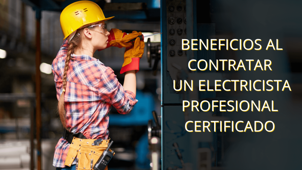 Descubre todos los beneficios de contratar a un Electricista ...